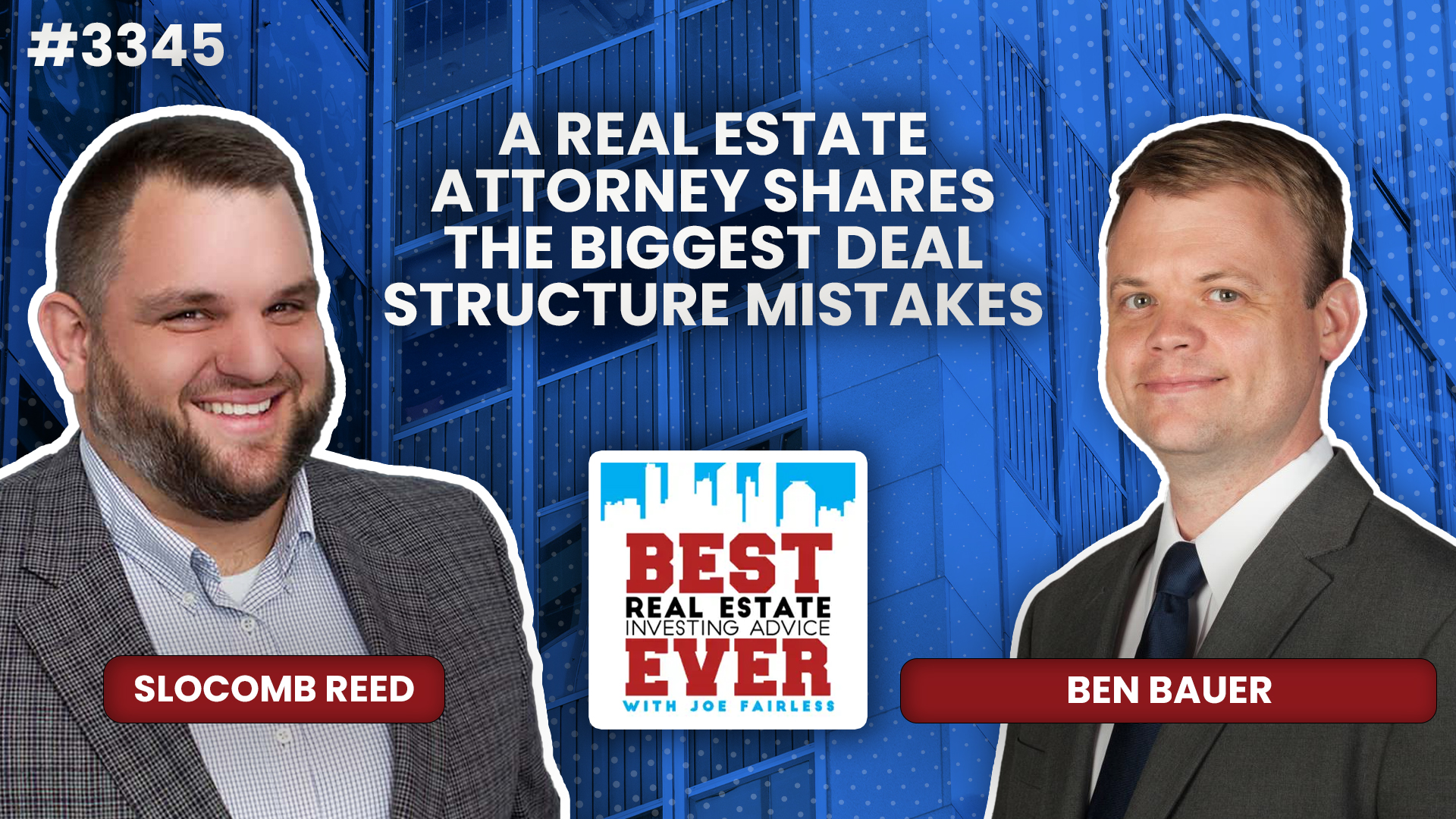 JF3345: Ben Bauer - A Real Estate Attorney Shares the Biggest Deal ...