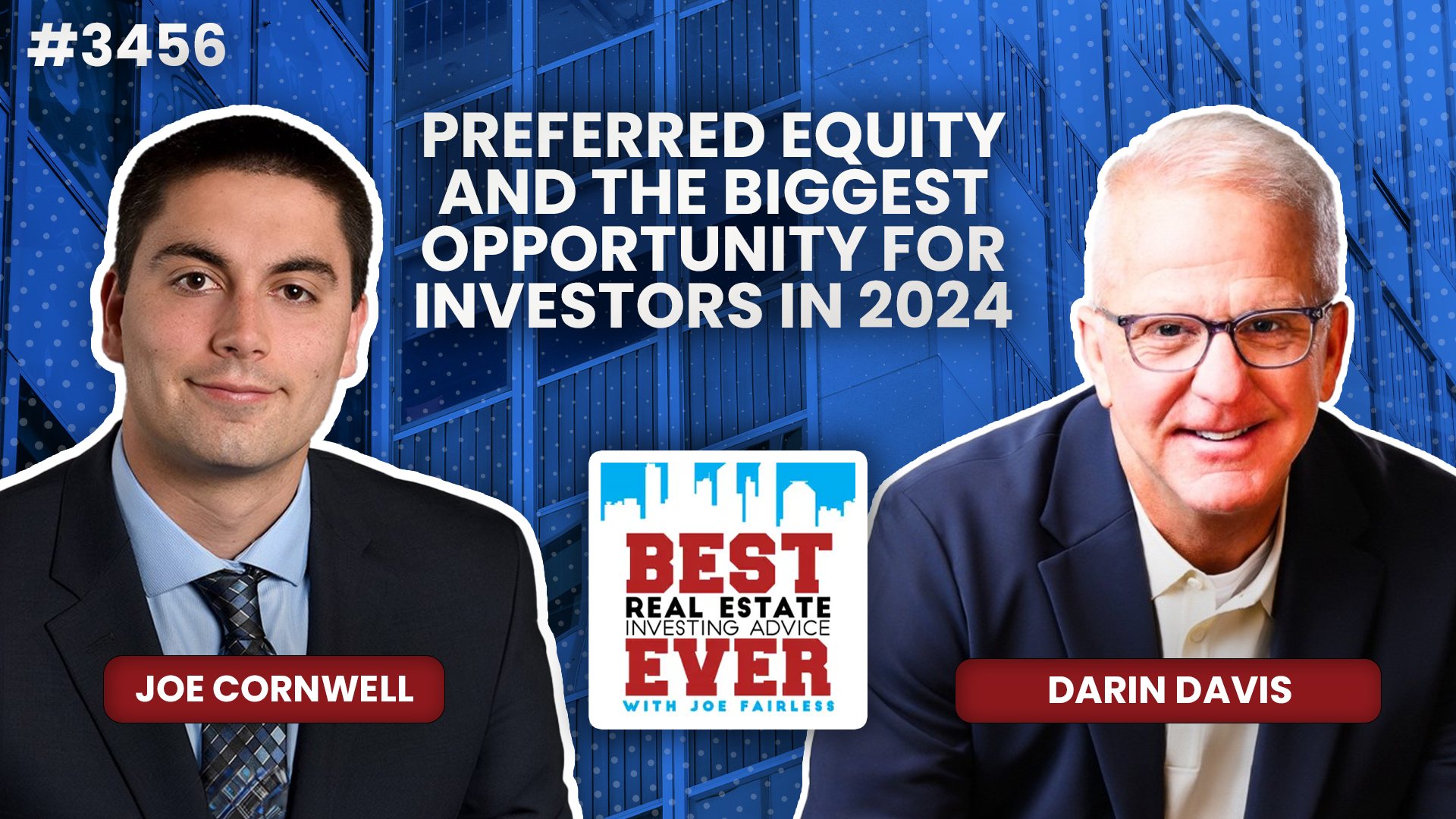JF3456: Preferred Equity and the Biggest Opportunity for Investors in 2024 ft. Darin Davis