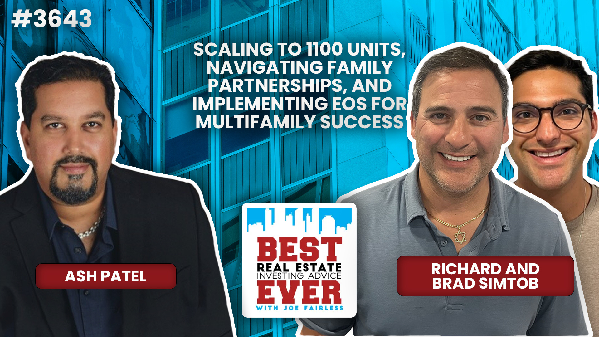 JF3643: Scaling to 1100 Units, Navigating Family Partnerships, and Implementing EOS for ...