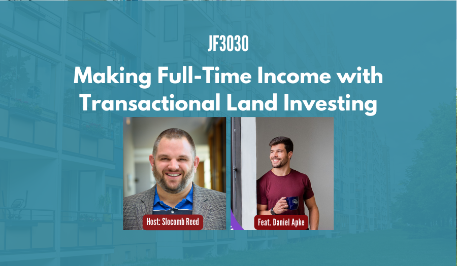 JF3030: Making Full-Time Income with Transactional Land Investing ft ...