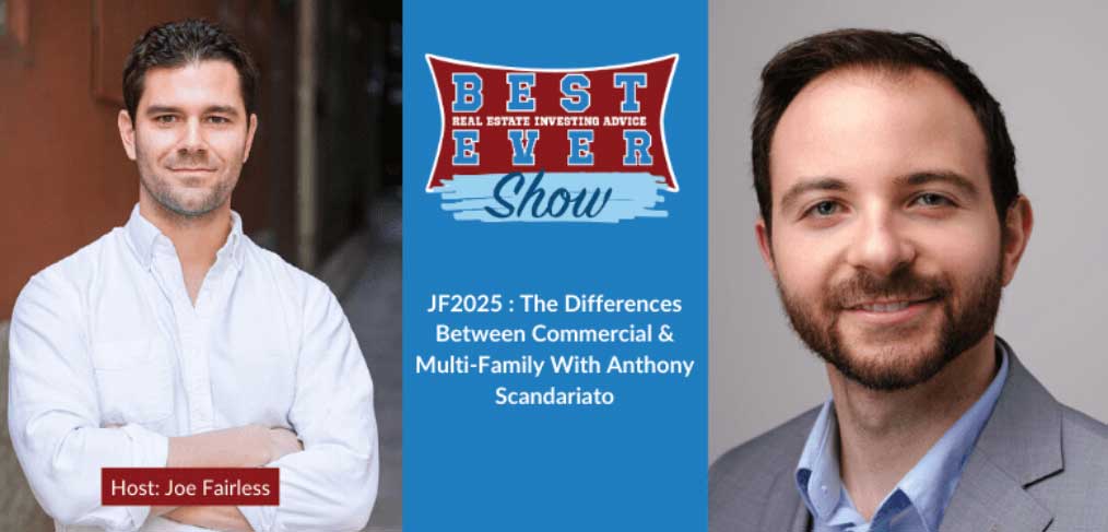 JF2025 : The Differences Between Commercial & Multi-Family With Anthony Scandariato