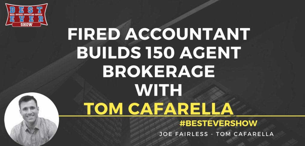 JF1233: Fired Accountant Builds 150 Agent Brokerage with Tom Cafarella
