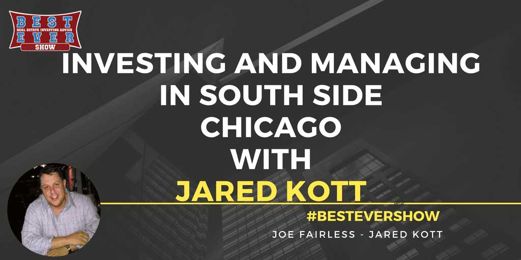 JF1262: Investing and Managing In South Side Chicago with Jared Kott