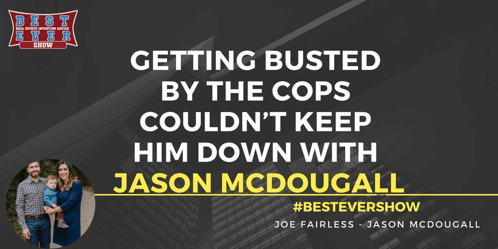 JF1350: Getting Busted By The Cops Couldn?t Keep Him Down with Jason ...
