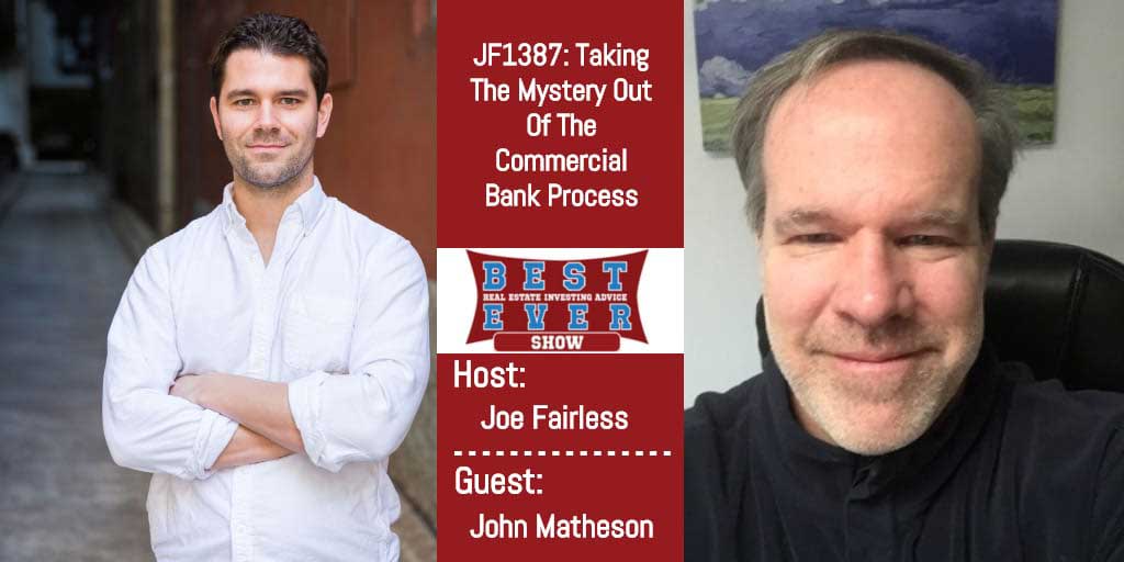 JF1387: Taking The Mystery Out Of The Commercial Bank Process with John ...