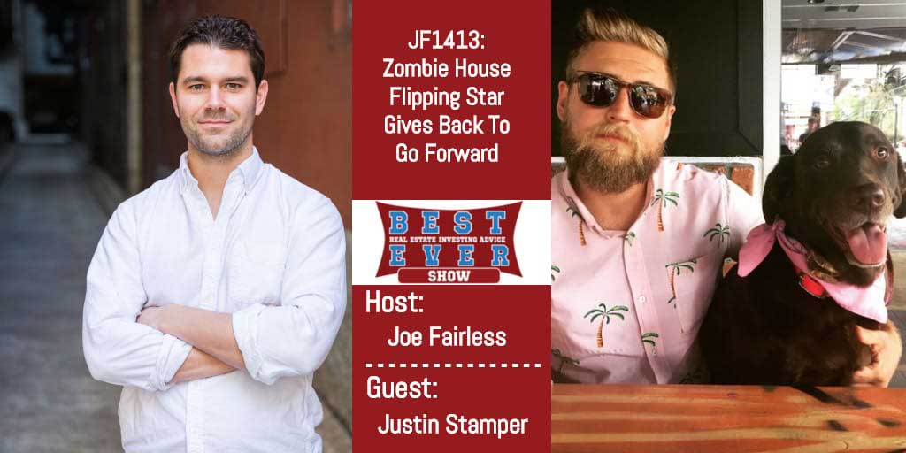 JF1413: Zombie House Flipping Star Gives Back To Go Forward with Justin ...