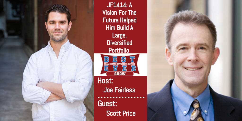 JF1414:How He Built A Large, Diverse Portfolio ft. Scott Price