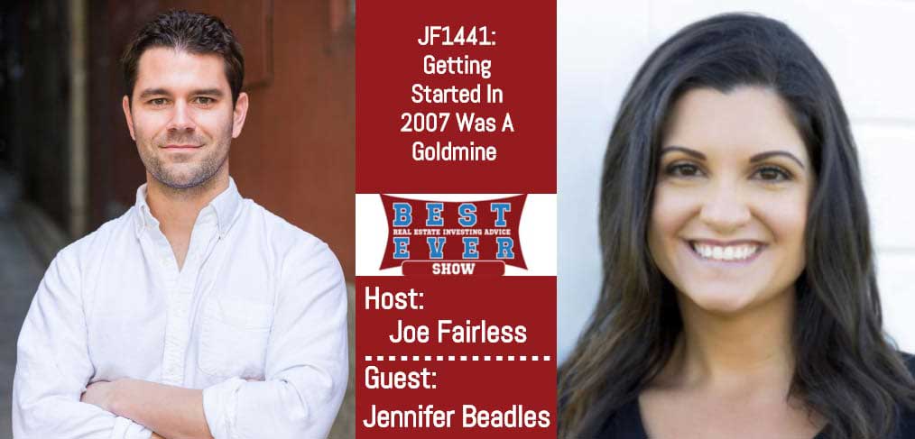 JF1441: Getting Started In 2007 Was A Goldmine with Jennifer Beadles