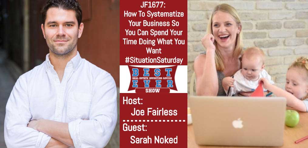 JF1677: How To Systematize Your Business So You Can Spend Your Time Doing What You Want # ...