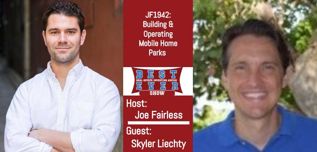 JF1942: Building & Operating Mobile Home Parks with Skyler Liechty