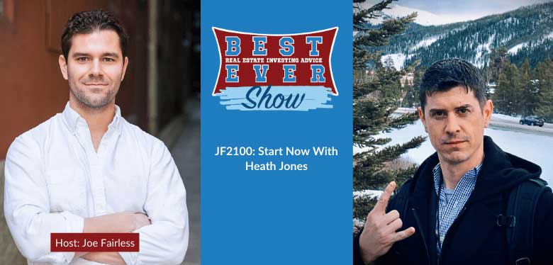 JF2100: Start Now With Heath Jones