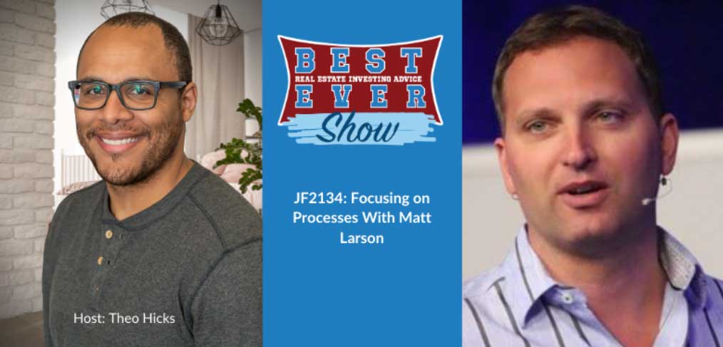 JF2134: Focusing on Processes With Matt Larson