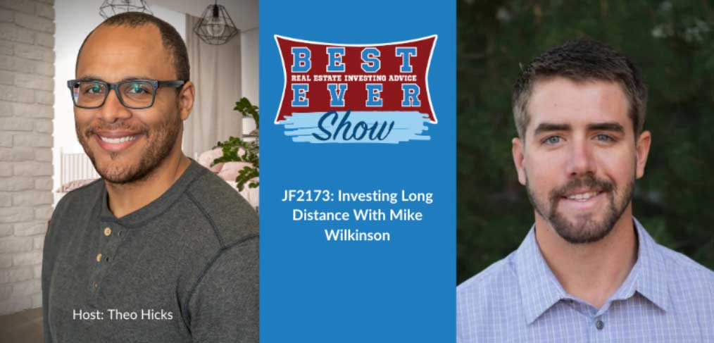 JF2173: Investing Long Distance With Mike Wilkinson