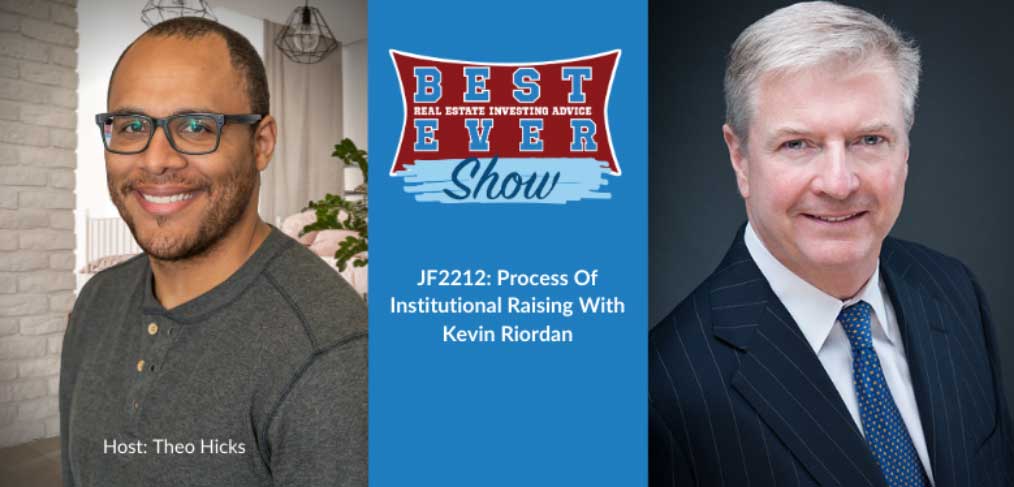 JF2212: Process Of Institutional Raising With Kevin Riordan
