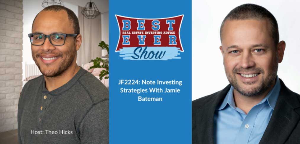 JF2224: Note Investing Strategies With Jamie Bateman