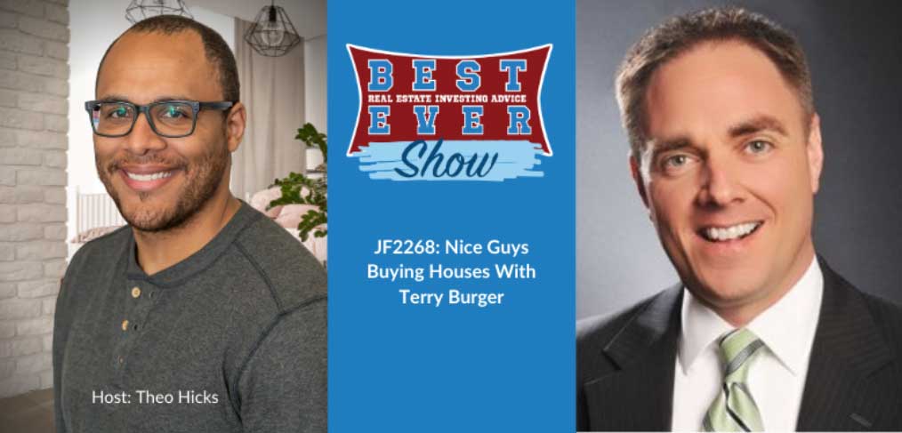 JF2268: Nice Guys Buying Houses With Terry Burger