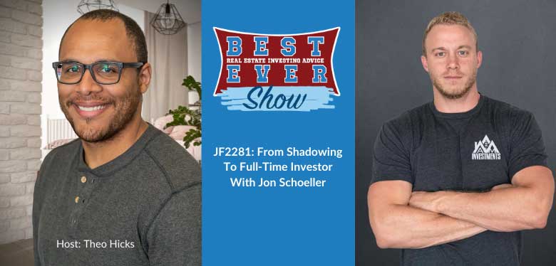 JF2281: From Shadowing To Full-Time Investor With Jon Schoeller