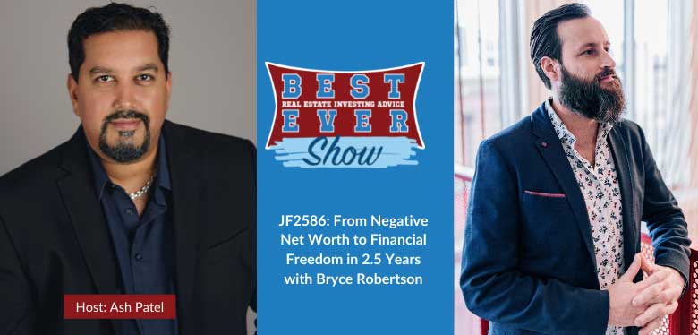 JF2586: Debt to Financial Freedom in 2.5 Years ft. Bryce Robertson