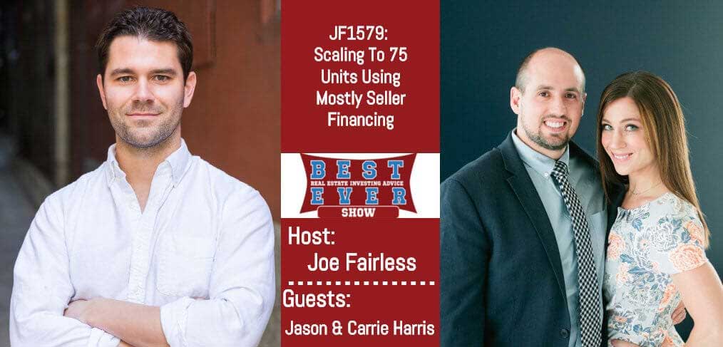 JF1579: Scaling To 75 Units Using Creative Financing with Jason ...