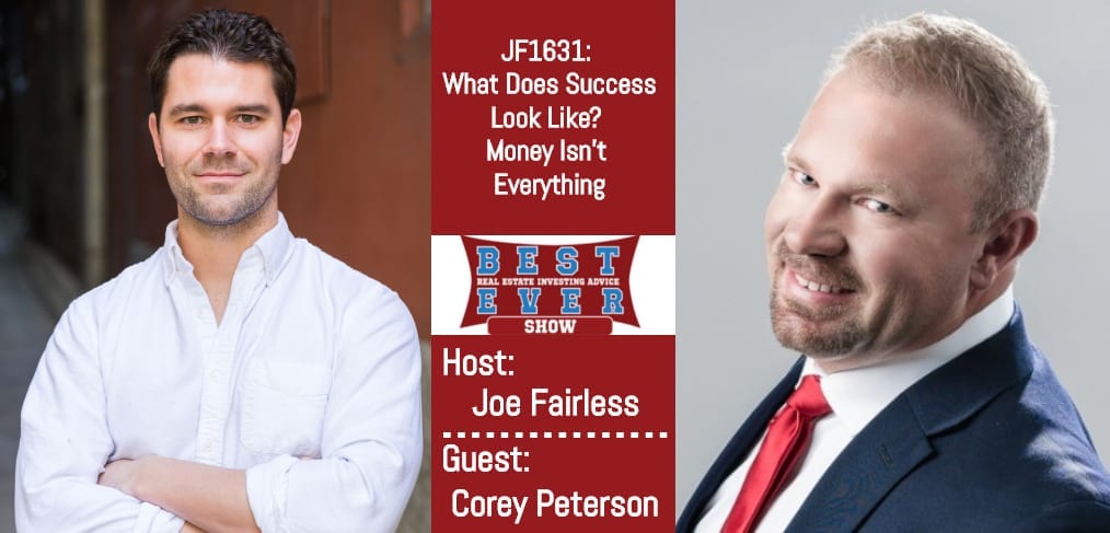 JF1631: What Does Success Look Like? Money Isn?t Everything with Corey ...