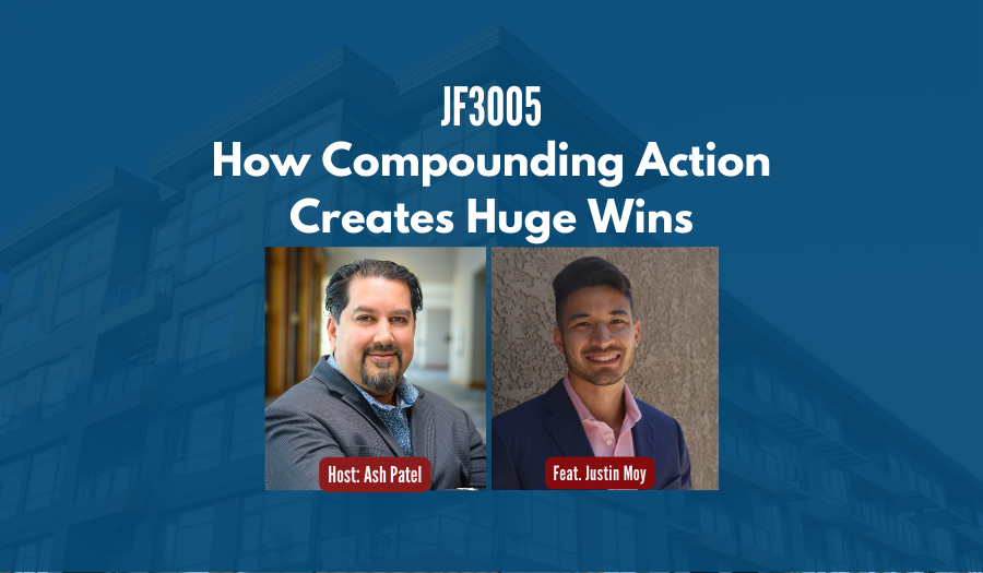 JF3005: How Compounding Action Creates Huge Wins ft. Justin Moy